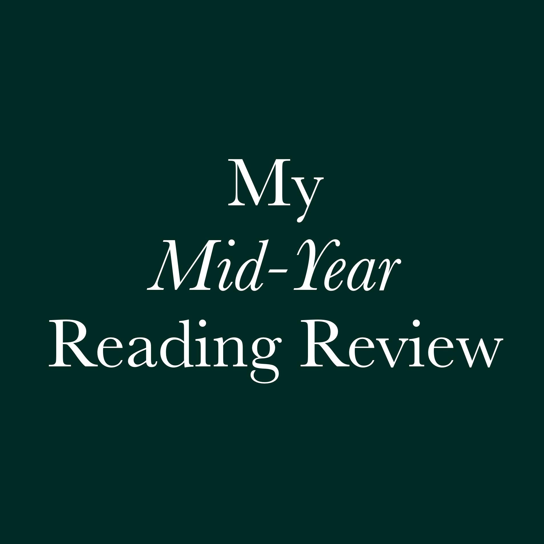 My Mid-Year Reading Review – Annafromuni