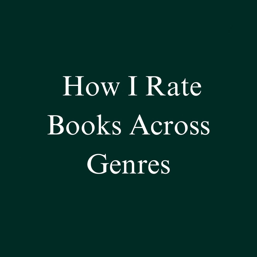How I Rate Books Across Genres – Annafromuni